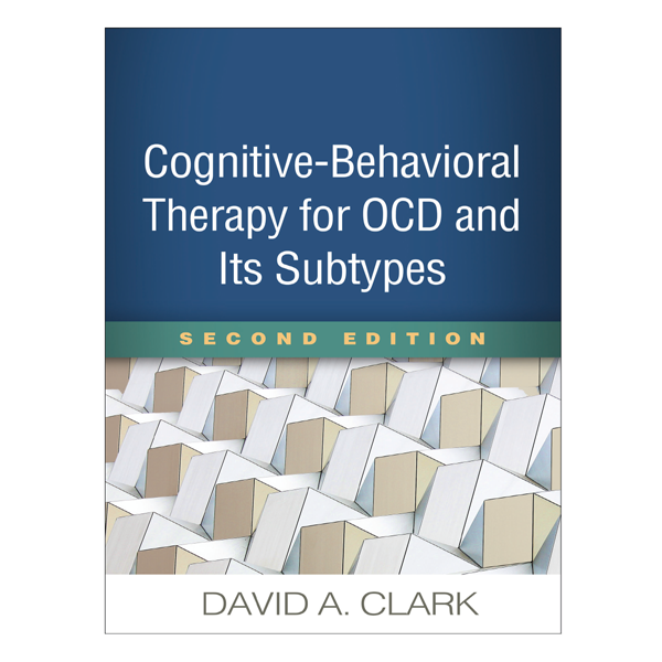 Cognitive-Behavioral Therapy for OCD and Its Subtypes 2nd by DAVID A ...