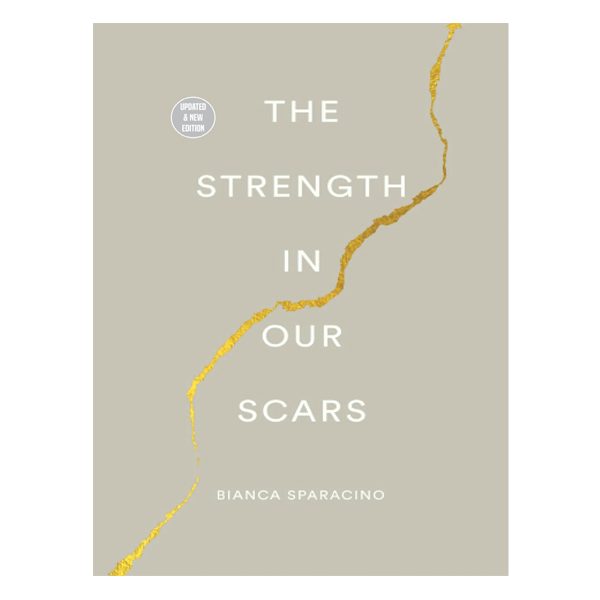 The Strength In Our Scars by Bianca Sparacino Buy Online in Pakistan ...